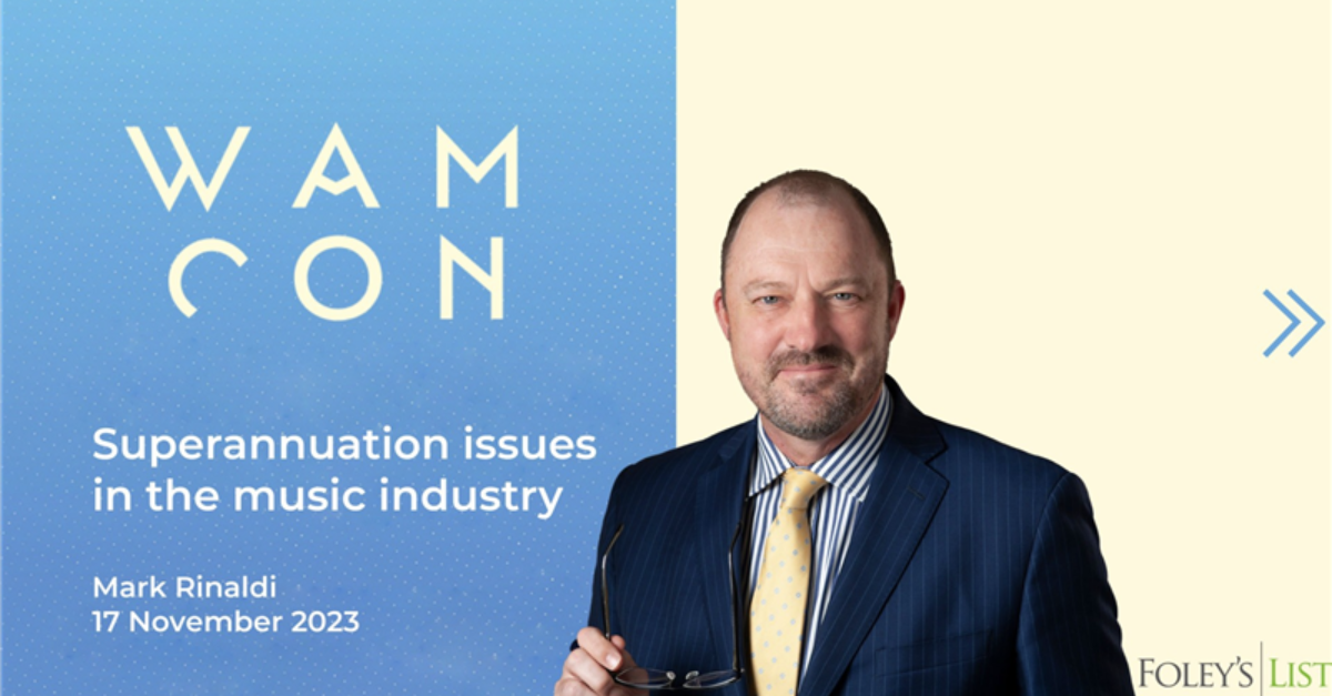 Superannuation Issues in the Music Industry by Mark Rinaldi | Foleys List