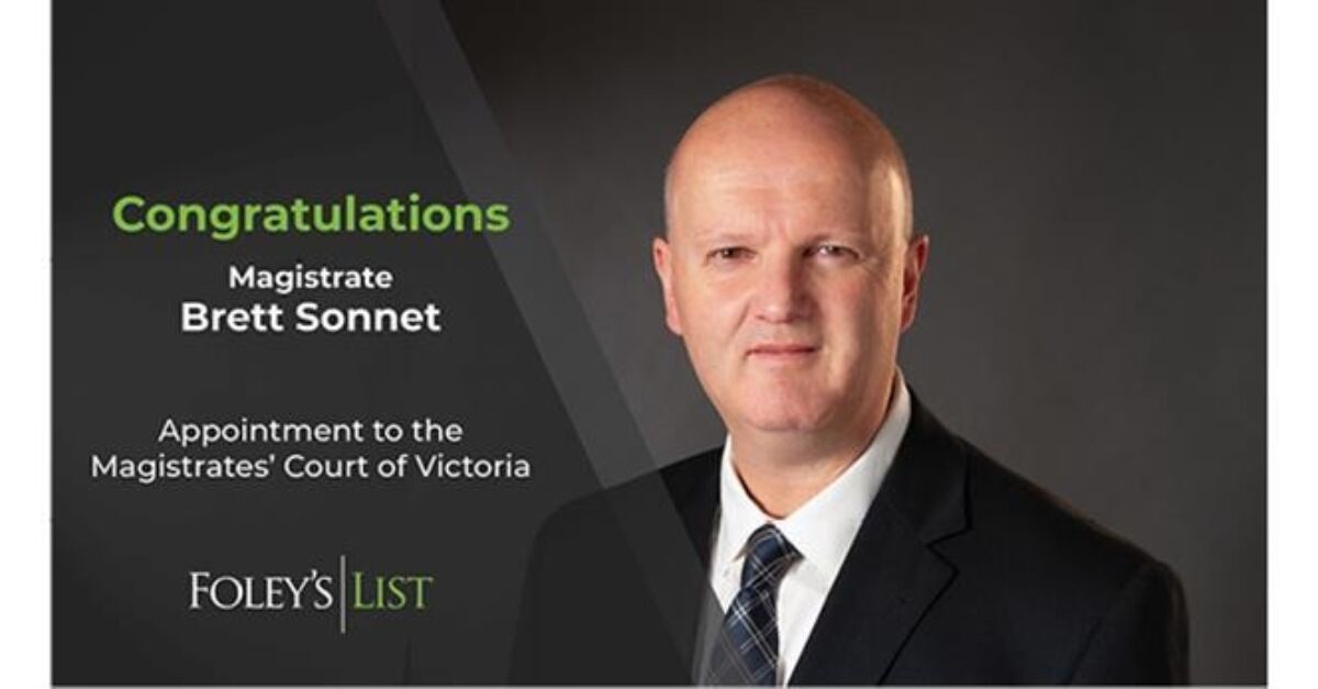 Brett Sonnet Appointed to Magistrates' Court | Foleys List