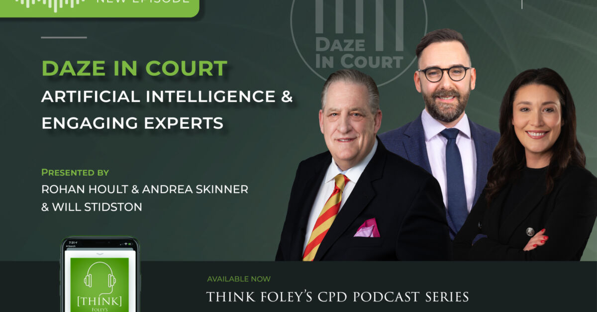 Daze in Court - Artificial Intelligence & Expert Evidence | Foleys List