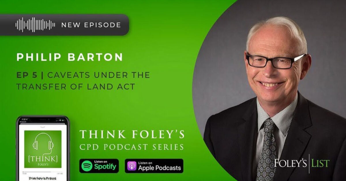 Caveats under the Transfer of Land Act | Foleys List