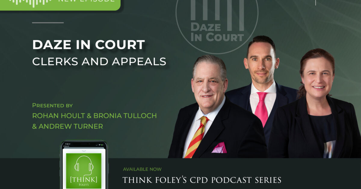 Daze in Court - Clerks and Appeals”. | Foleys List